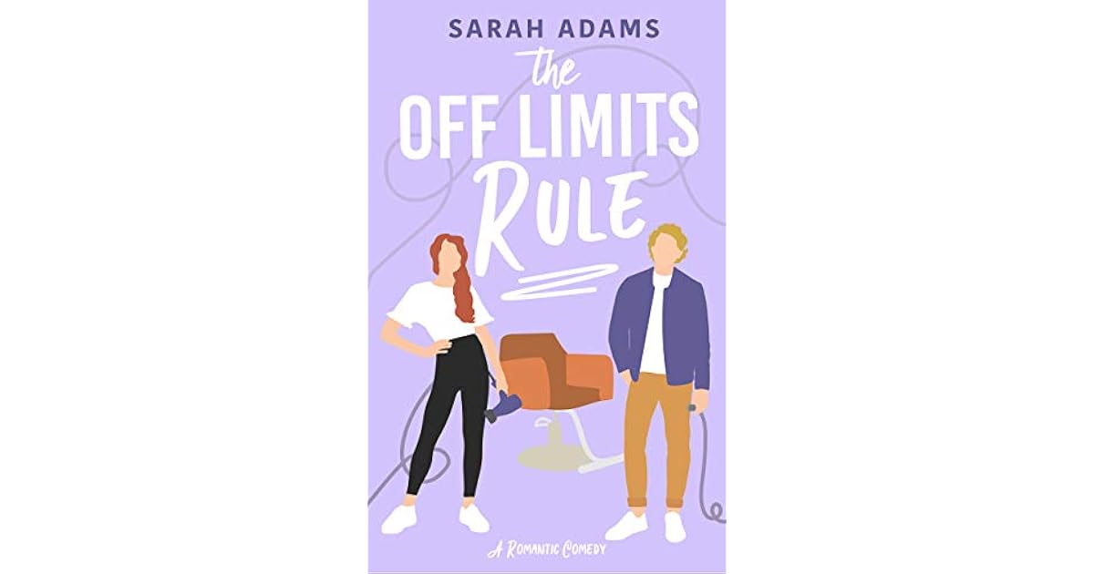 The Off Limits Rule by Sarah Adams