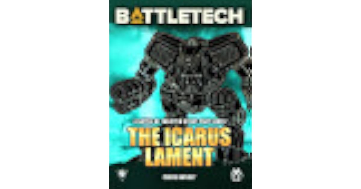 Battletech: The Icarus Lament. by Chris Hussey