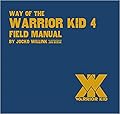 Way of the Warrior Kid Series by Jocko Willink