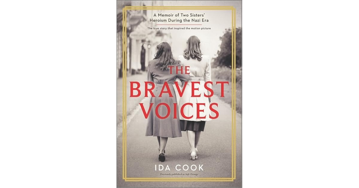 The Bravest Voices: The Extraordinary Heroism of Sisters Ida and Louise ...