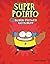 The Epic Origin of Super Potato by Artur Laperla