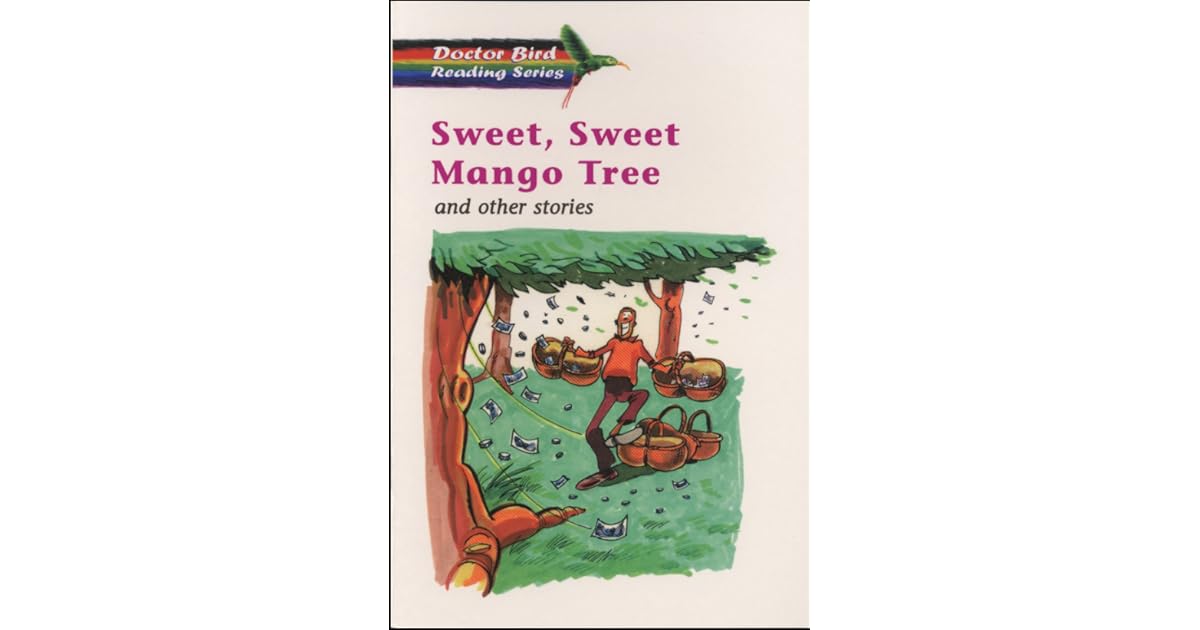 Sweet, Sweet Mango Tree and other stories by Diane Browne
