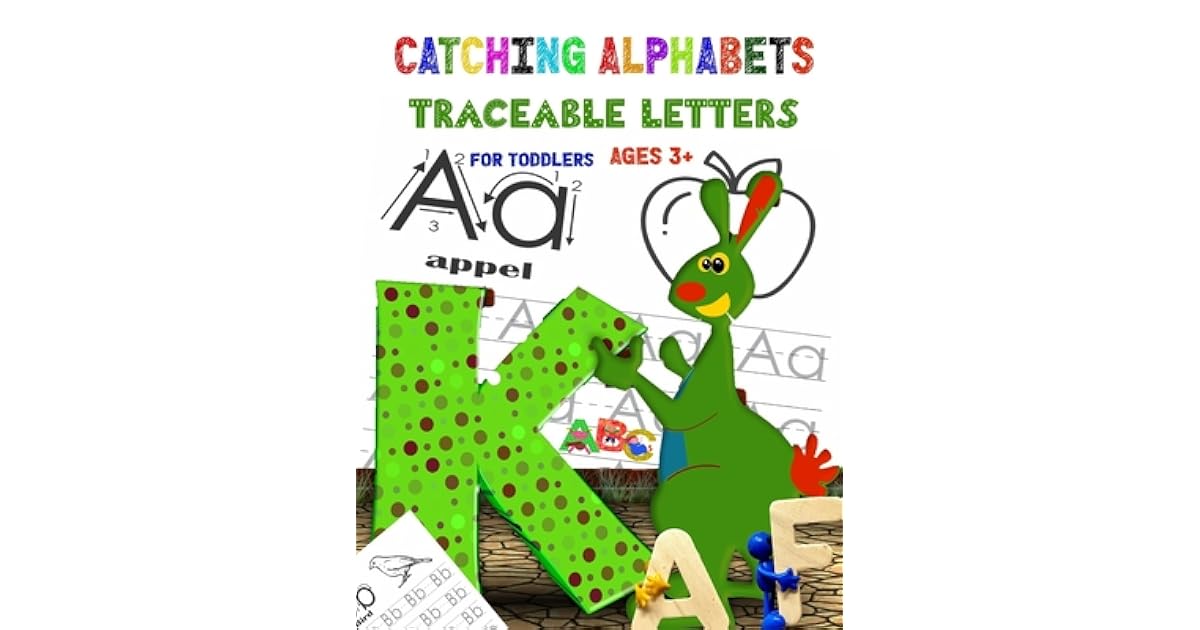 Catching Alphabets Traceable Letters For Toddlers Ages 3 Workbook For 