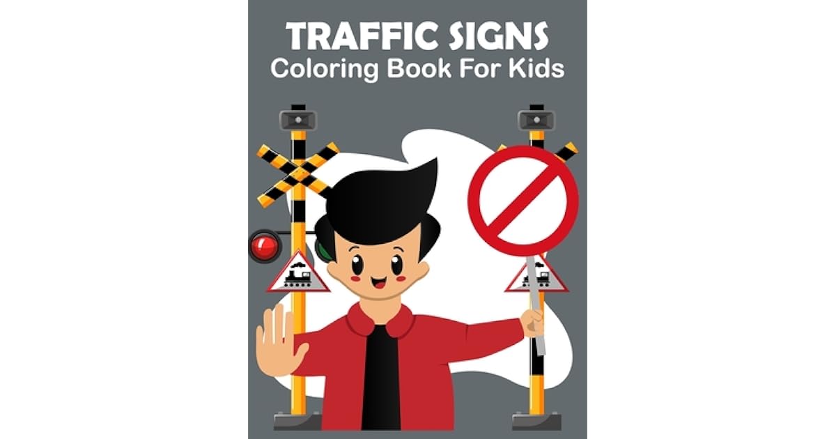 Traffic Signs Coloring Book For Kids: Traffic Sign, Icon, Symbol ...