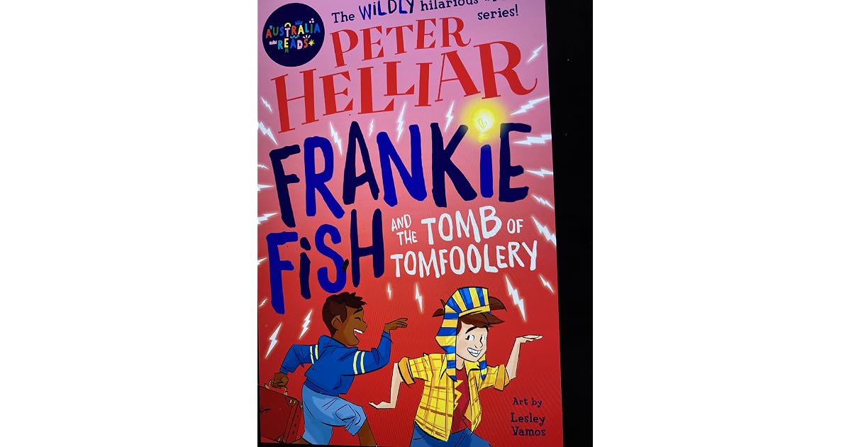 Frankie Fish and the tomb of tomfoolery by Peter Helliar