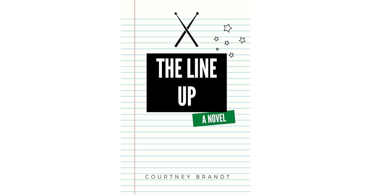 The Line Up (The Line, #4) by Courtney Brandt