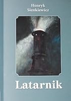 Latarnik by Henryk Sienkiewicz