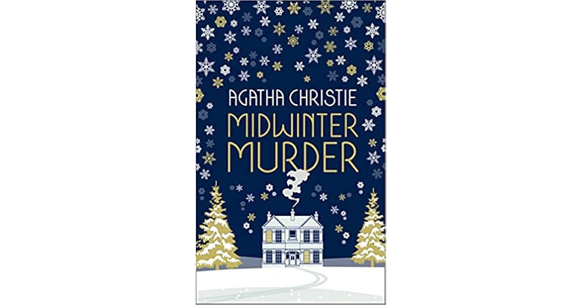 Midwinter Murder: Fireside Mysteries from the Queen of Crime by Agatha ...