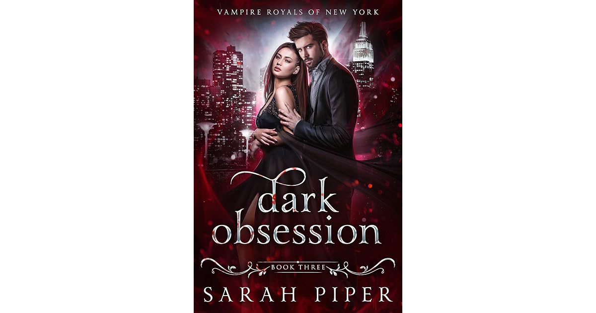 Dark Obsession (Vampire Royals of New York, #3) by Sarah Piper