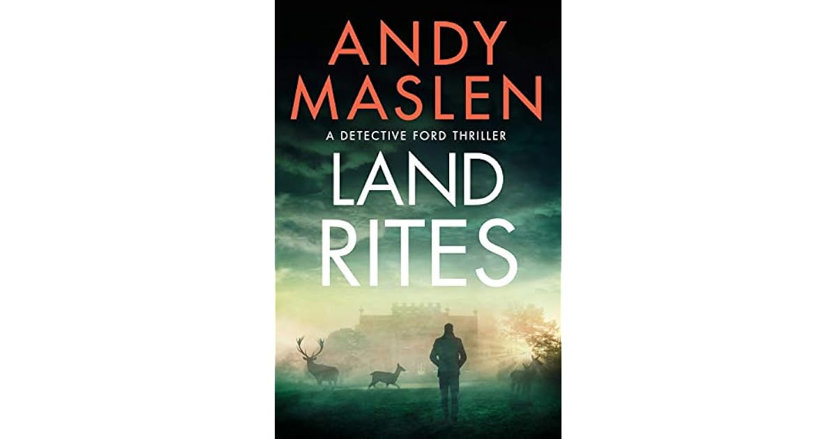 Land Rites (Detective Ford, #2) by Andy Maslen