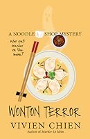 Wonton Terror (A Noodle Shop Mystery, #4) by Vivien Chien