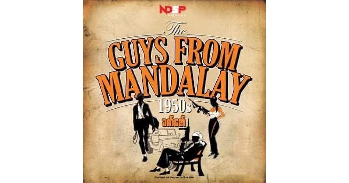 The Guys from Mandalay 1950s by Khet Zaw