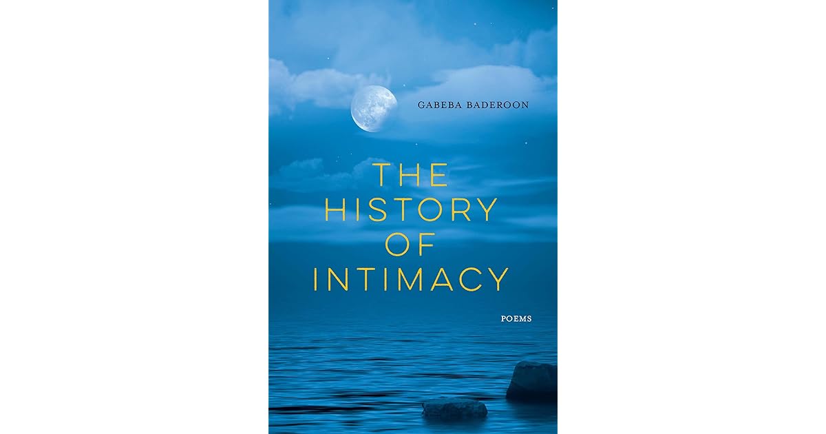 The History of Intimacy: Poems by Gabeba Baderoon