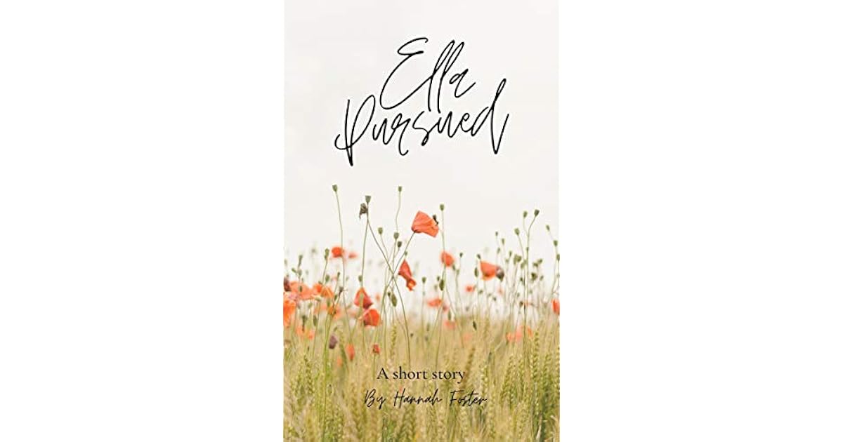 Ella Pursued by Hannah Foster