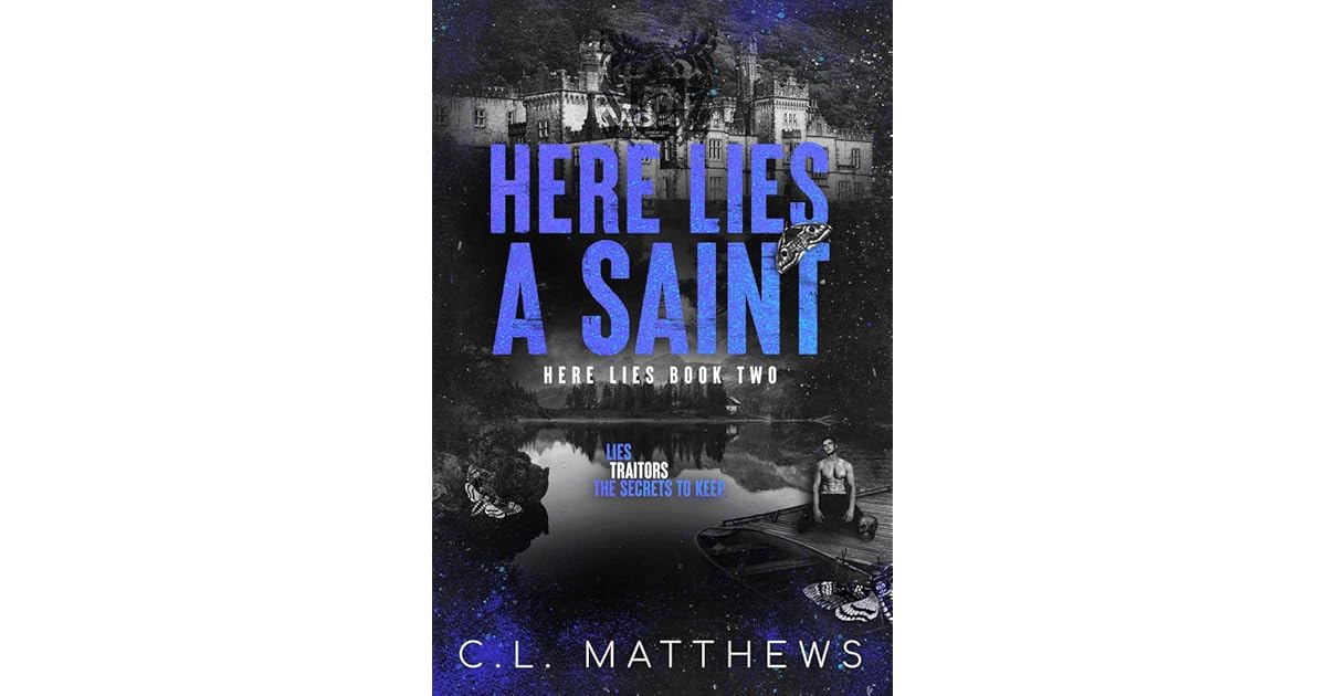 Here Lies a Saint (Here Lies, #2) by C.L. Matthews