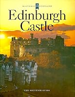 Edinburgh Castle: The Official Souvenir Guide by Chris J. Tabraham