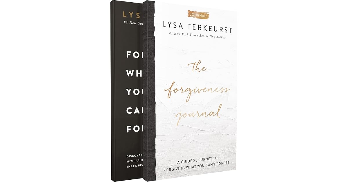Forgiving What You Can't Forget with The Forgiveness Journal by Lysa ...