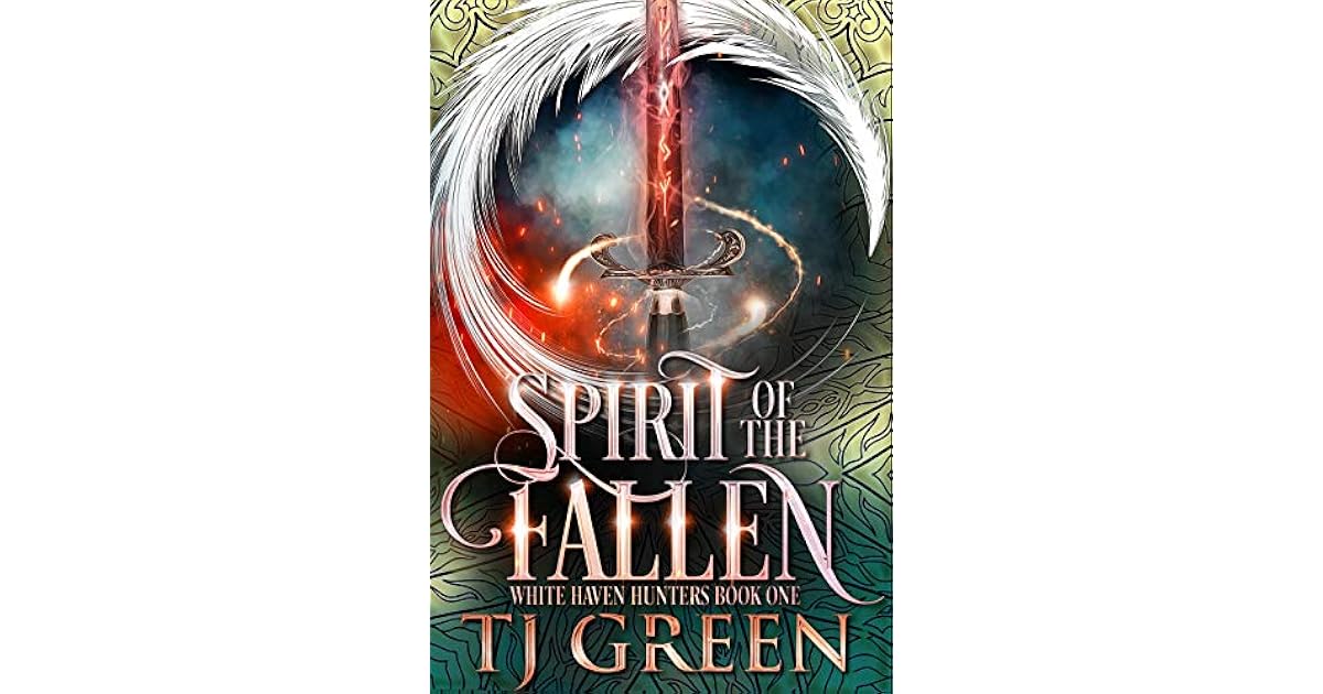 Spirit of the Fallen (White Haven Hunters, #1) by T.J. Green