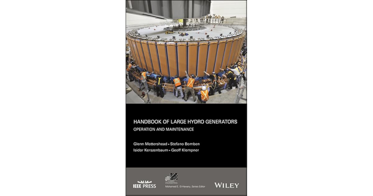 Handbook of Large Hydro Generators: Operation and Maintenance by Glenn ...