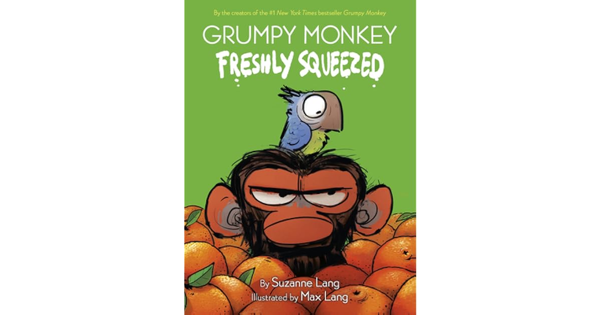 Grumpy Monkey Freshly Squeezed: A Graphic Novel Chapter Book by Suzanne ...