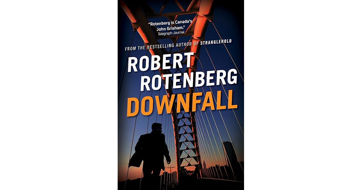 Downfall by Robert Rotenberg