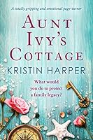 Aunt Ivy's Cottage (Dune Island, #2) by Kristin Harper