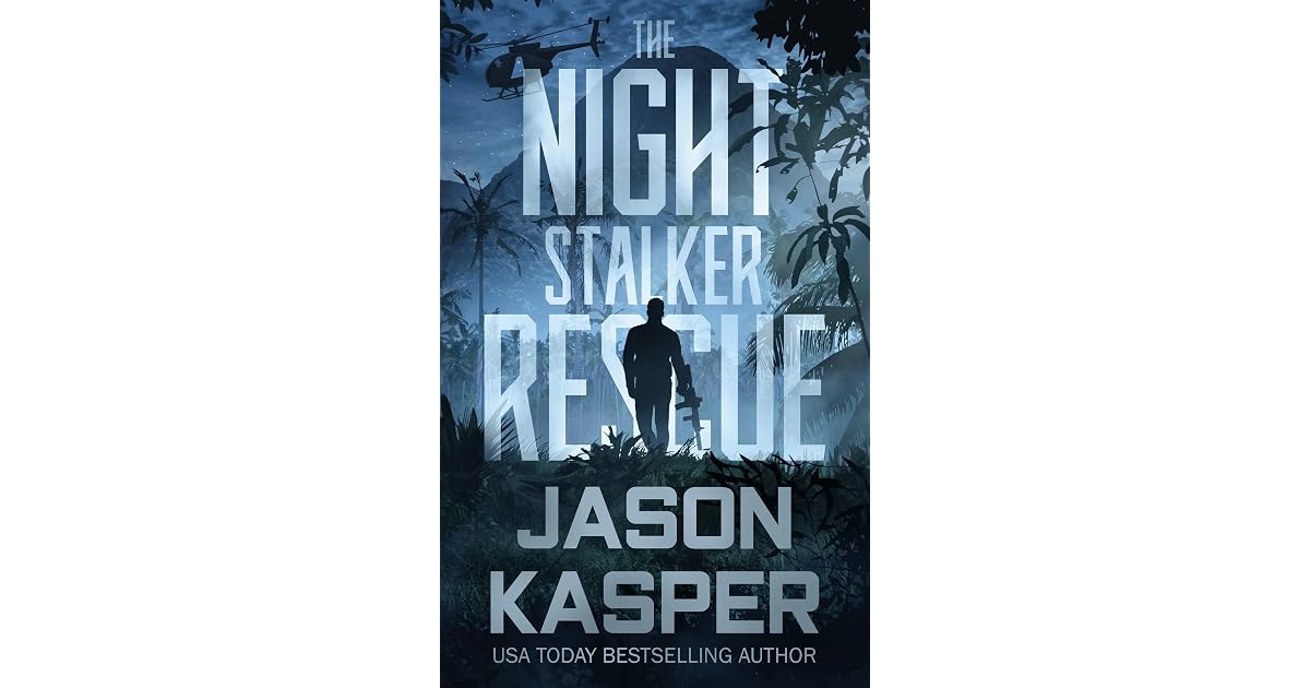 The Night Stalker Rescue: A Shadow Strike Novella by Jason Kasper