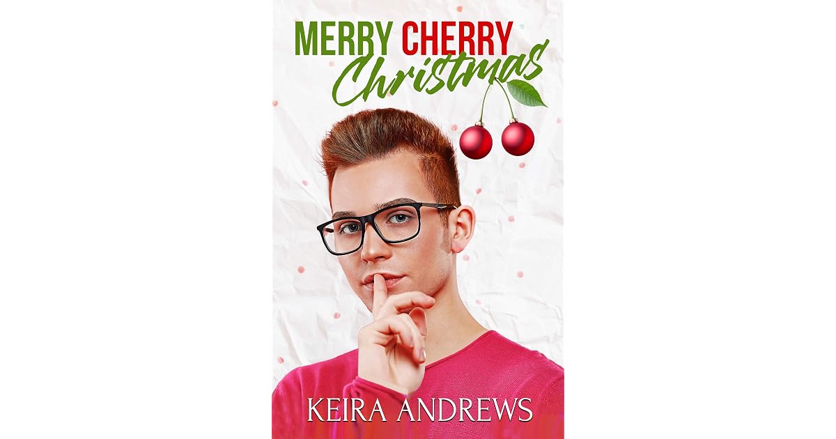 Merry Cherry Christmas by Keira Andrews
