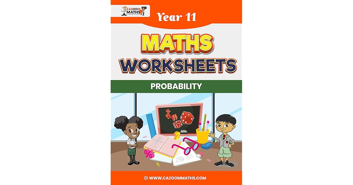 Year 11 GCSE Maths Worksheets: Probability by Cazoom Maths