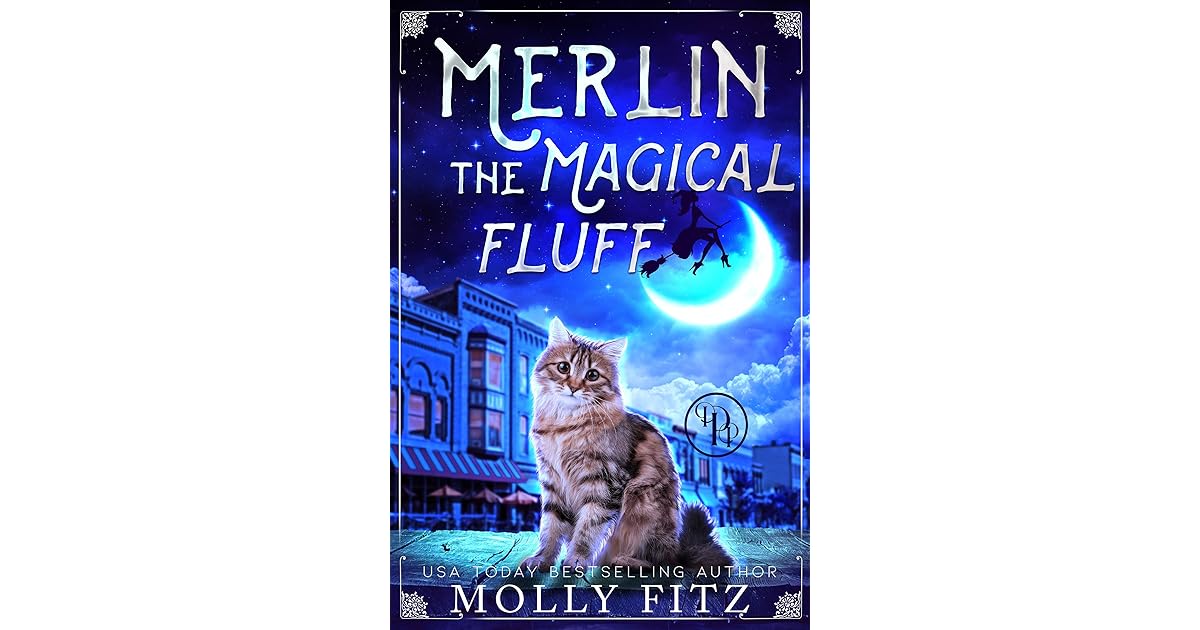 Merlin the Magical Fluff by Molly Fitz