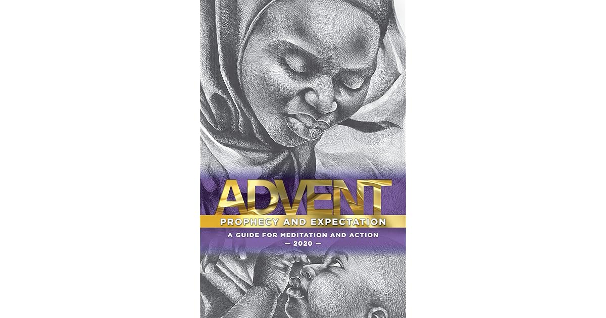 PROPHECY AND EXPECTATION:: 2020 Advent Devotional: A Guide for ...
