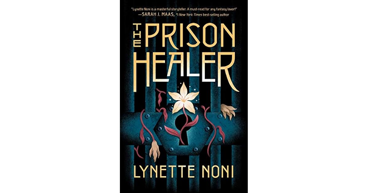 The Prison Healer (The Prison Healer, #1) by Lynette Noni