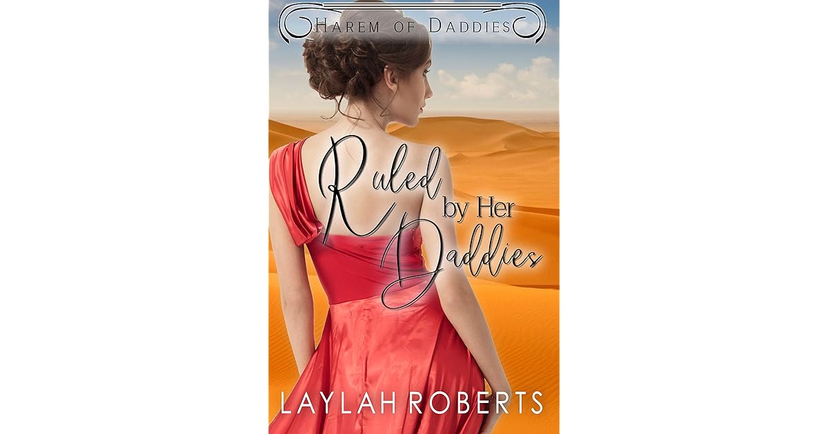 Ruled by her Daddies (Harem of Daddies, #1) by Laylah Roberts