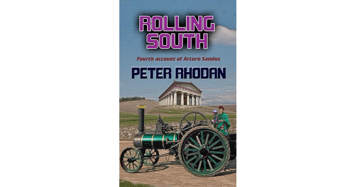 Rolling South (Arturo Sandus, #4) by Peter Rhodan