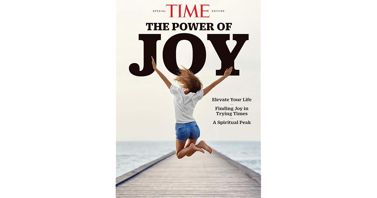 TIME The Power of Joy by TIME Magazine