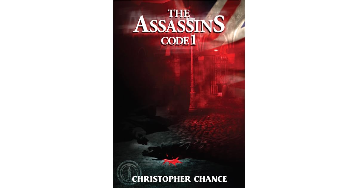 THE ASSASSINS CODE 1 by Christopher Chance