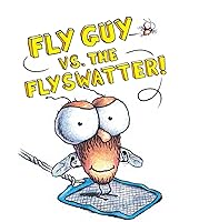 Fly Guy vs. the Flyswatter! (Fly Guy, #10) by Tedd Arnold