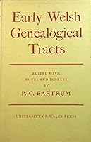 Early Welsh Genealogical Tracts by Peter C. Bartrum
