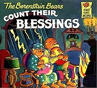 The Berenstain Bears Count Their Blessings by Stan Berenstain