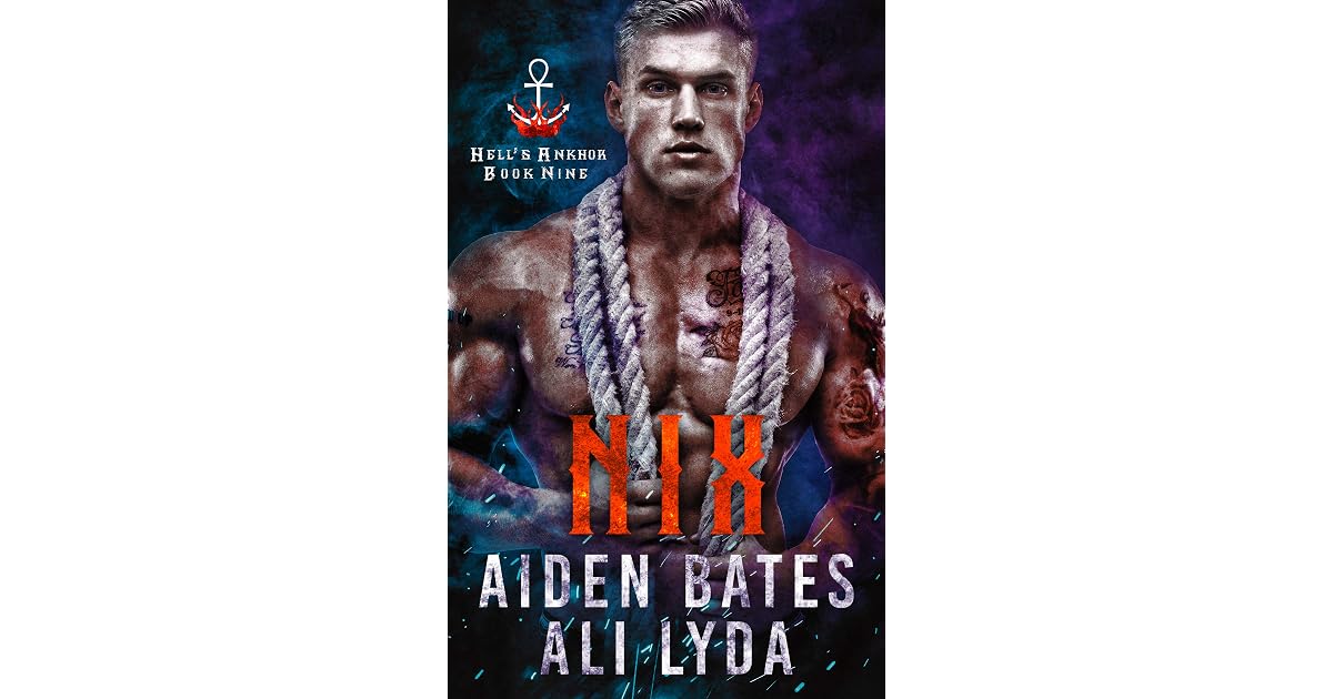 Nix (Hell's Ankhor #9) by Aiden Bates