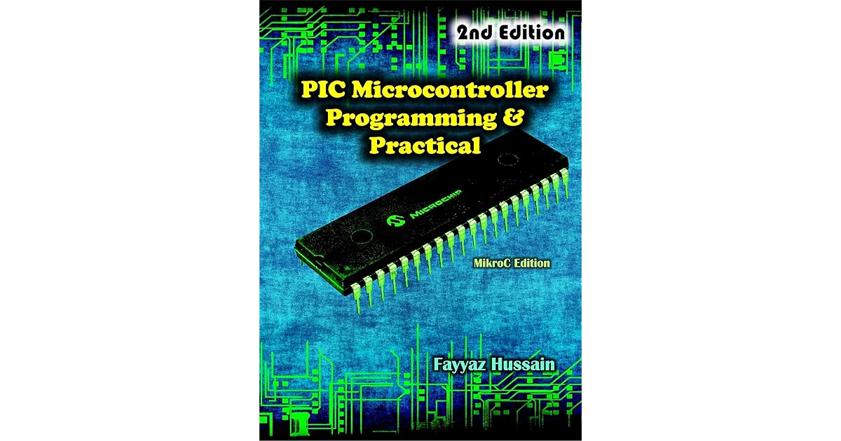 PIC Microcontroller Programming & Practical: PIC MicroController with ...