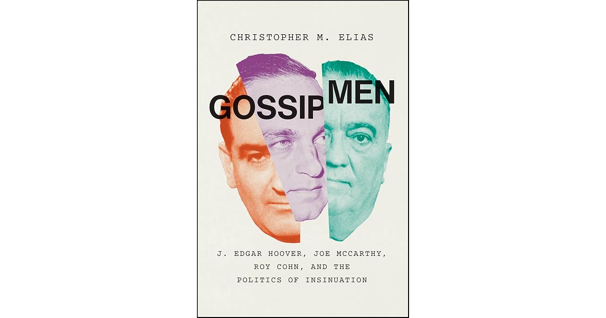 Dkolacinski (Hammond, IN)’s review of Gossip Men: J. Edgar Hoover, Joe ...