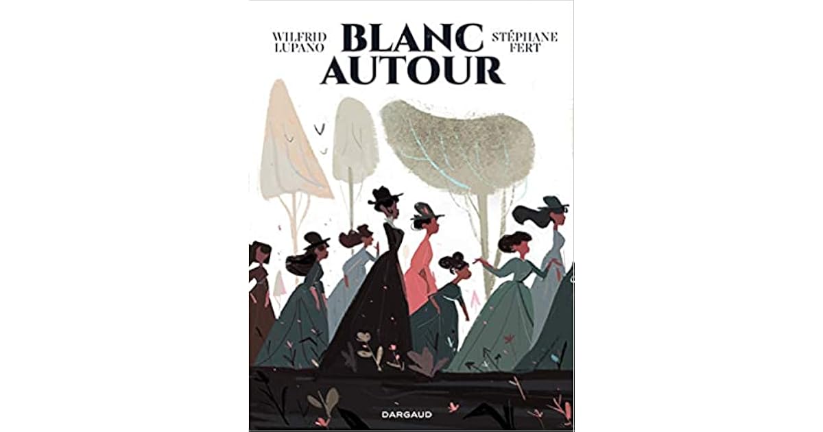 Blanc autour by Wilfrid Lupano