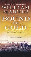 Bound for Gold (Peter Fallon, #6) by William Martin