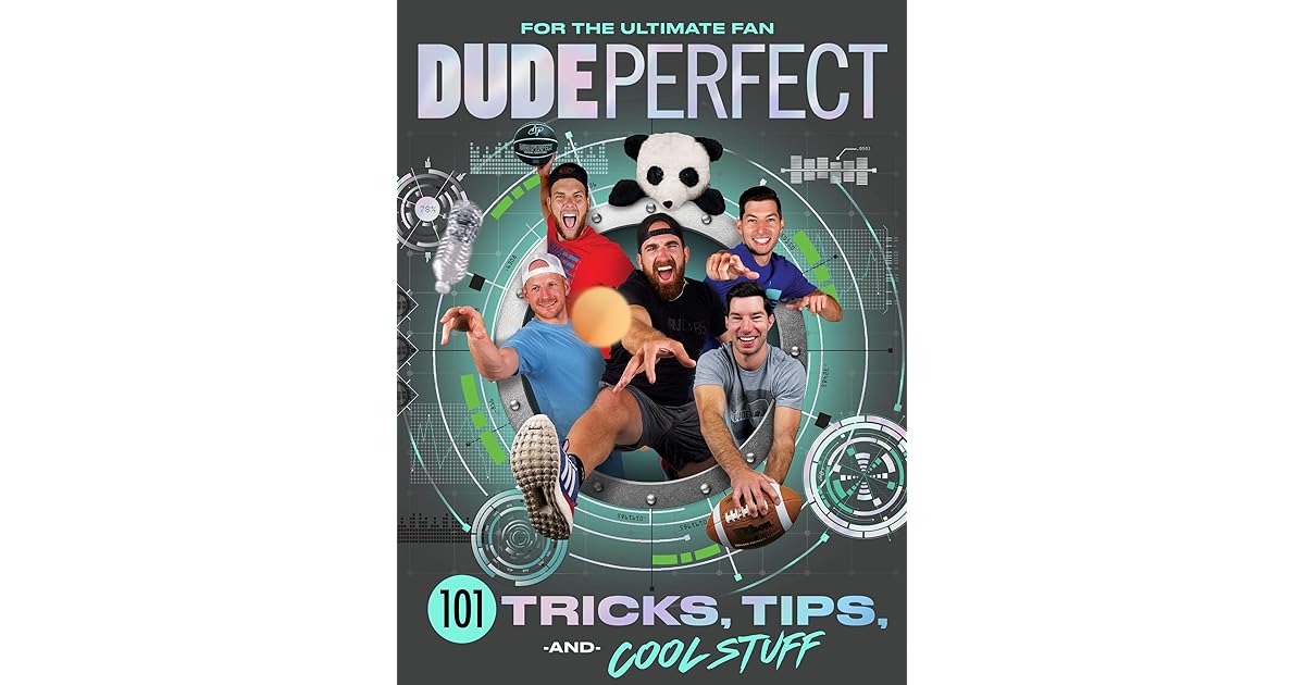 Dude Perfect 101 Tricks, Tips, and Cool Stuff by DudePerfect