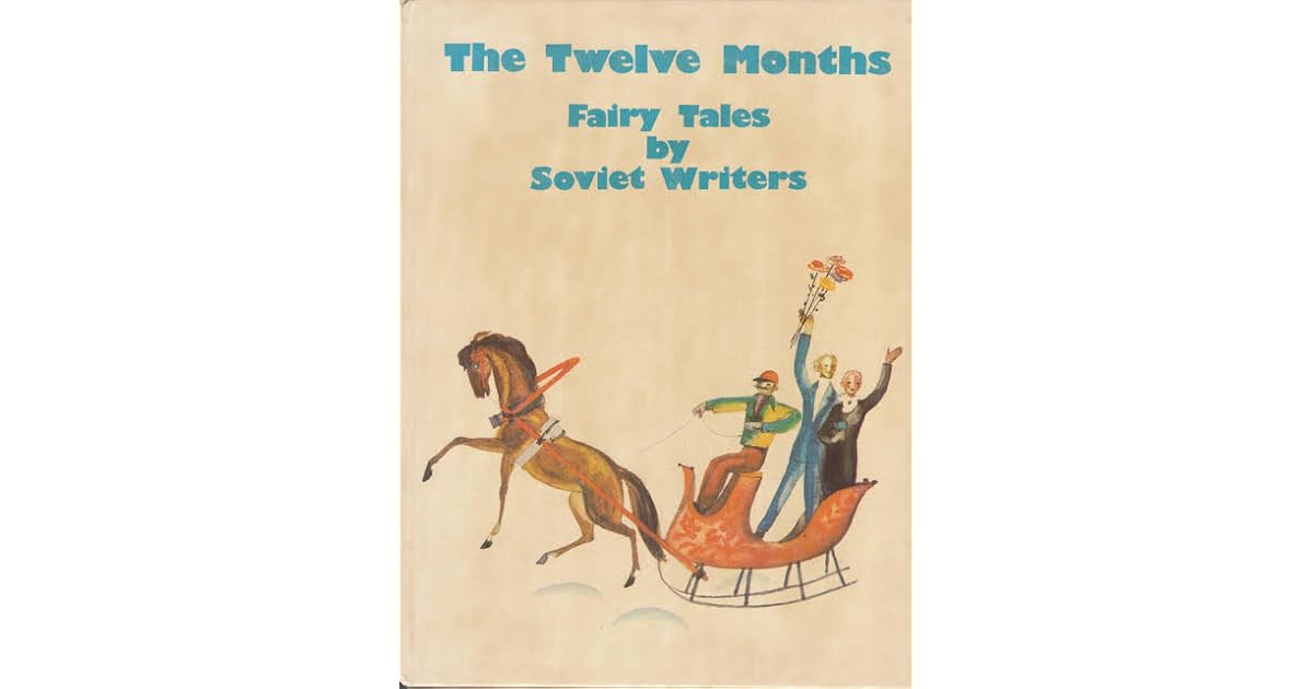 The twelve months fairy tales by Soviet writers by Vladimir Muravyov