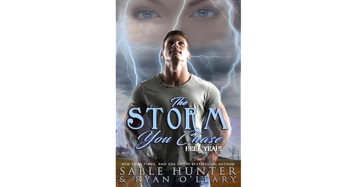 The Storm You Chase by Sable Hunter