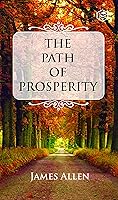 The Path of Prosperity by James Allen