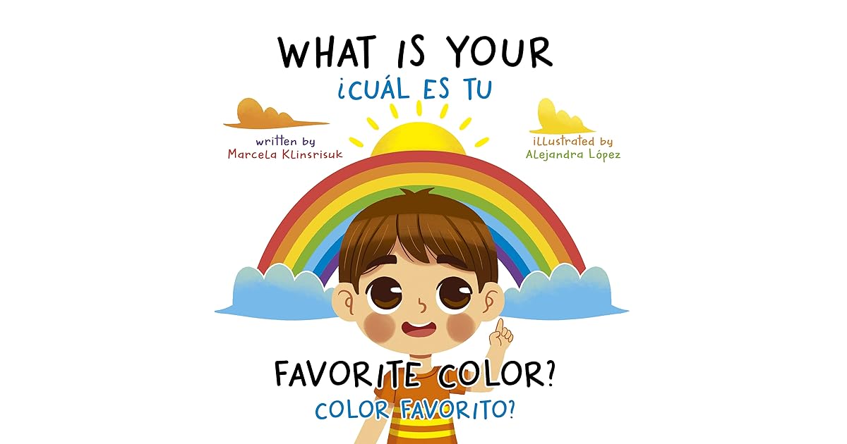 What Is Your Favorite Color? / ¿Cuál Es Tu Color Favorito?: English ...