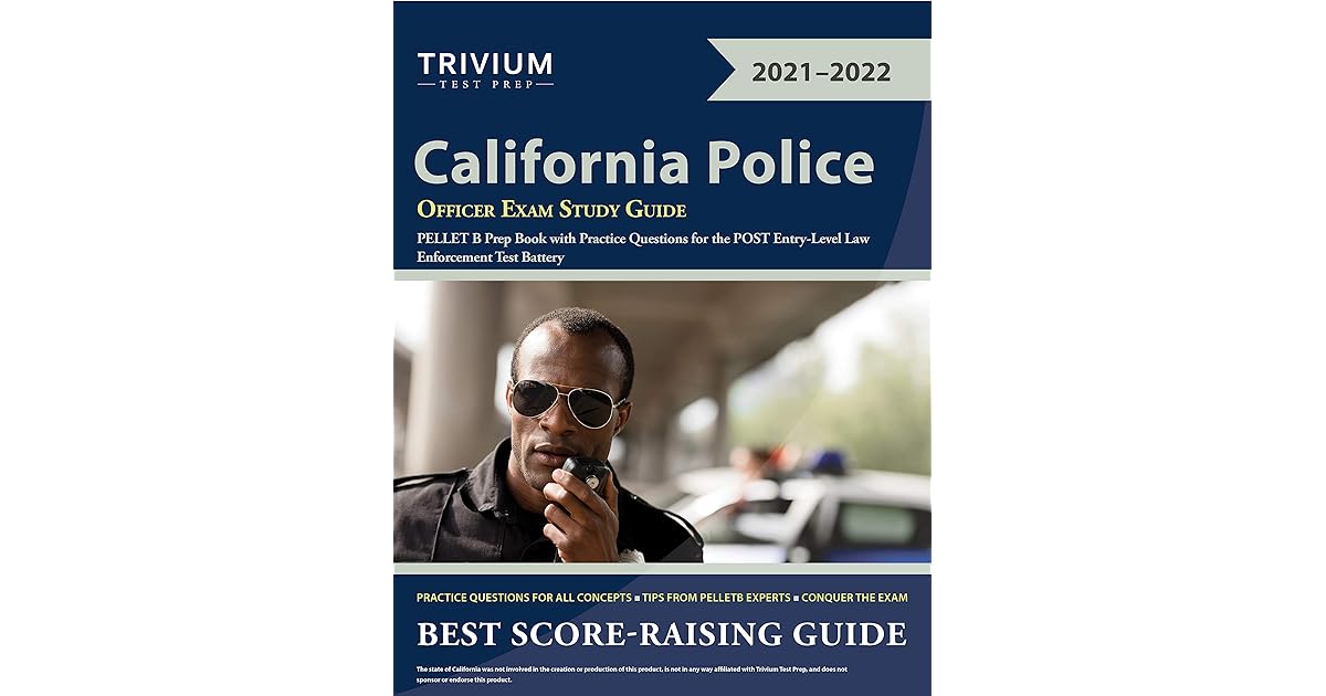 California Police Officer Exam Study Guide: PELLET B Prep Book with ...